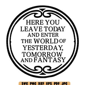 Here You Leave Today and Enter the World of Yesterday, Tomorrow and ...