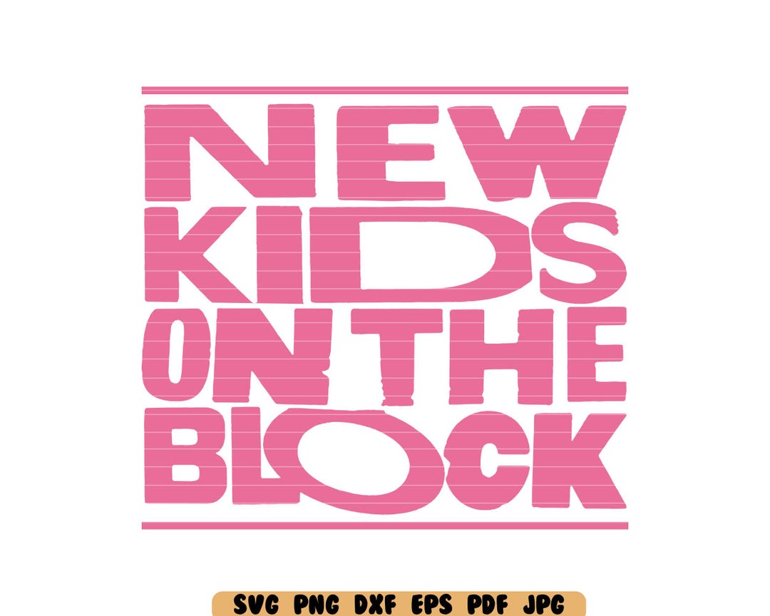 NKOTB Svg NKOTB Dxf NKOTB Png Cut File Clipart Instant Download Digital ...