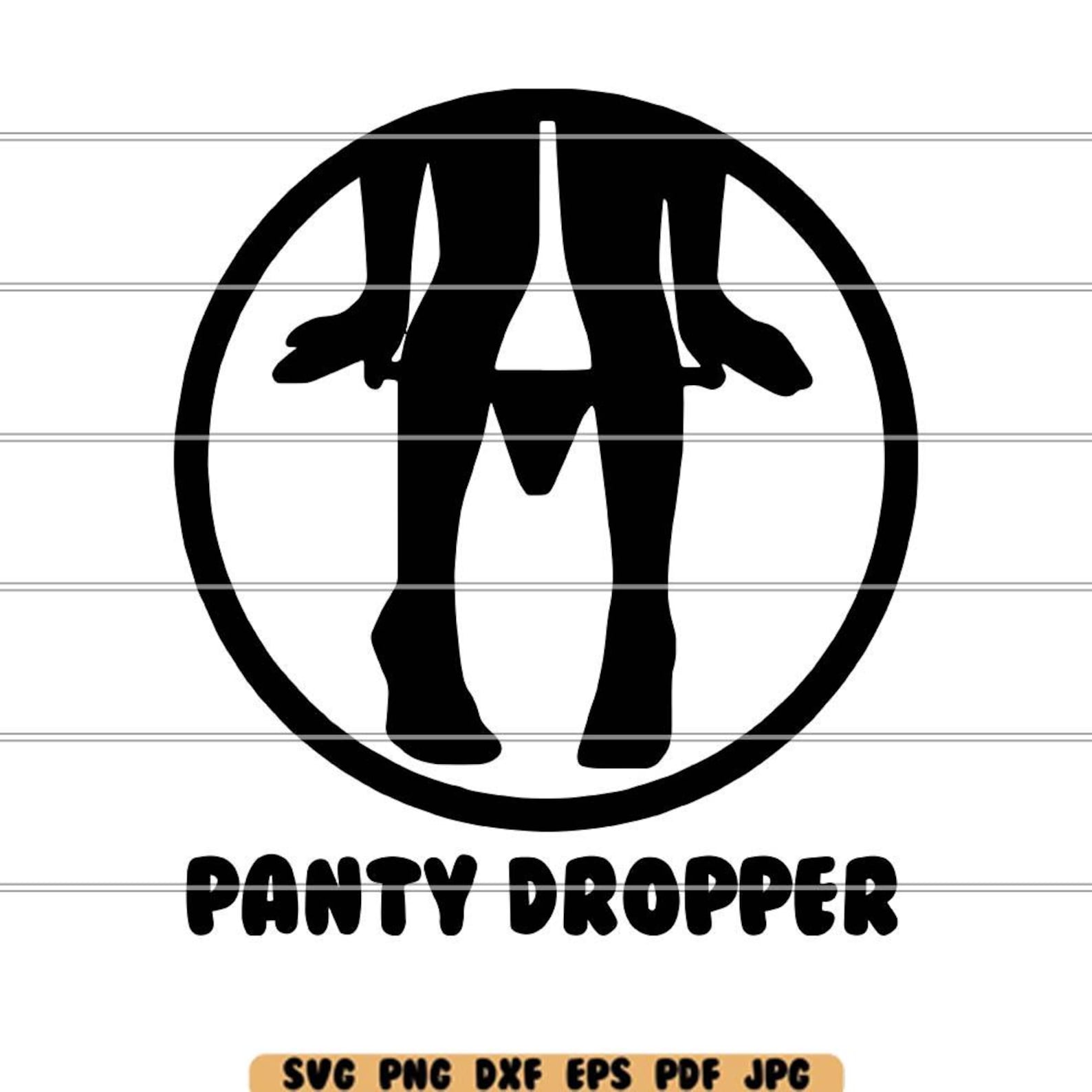 Panty Dropper Svg, Panty Dropper Dxf, Panty Dropper Png, Panty Dropper ...