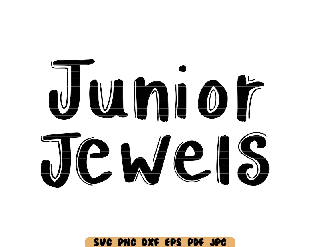 Junior Jewels SVG Junior Jewels DXF Junior Jewels PNG Junior Jewels Cut ...