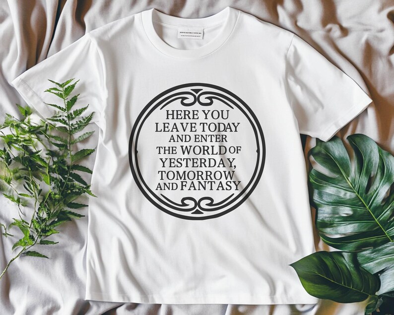 Here You Leave Today and Enter the World of Yesterday, Tomorrow and ...