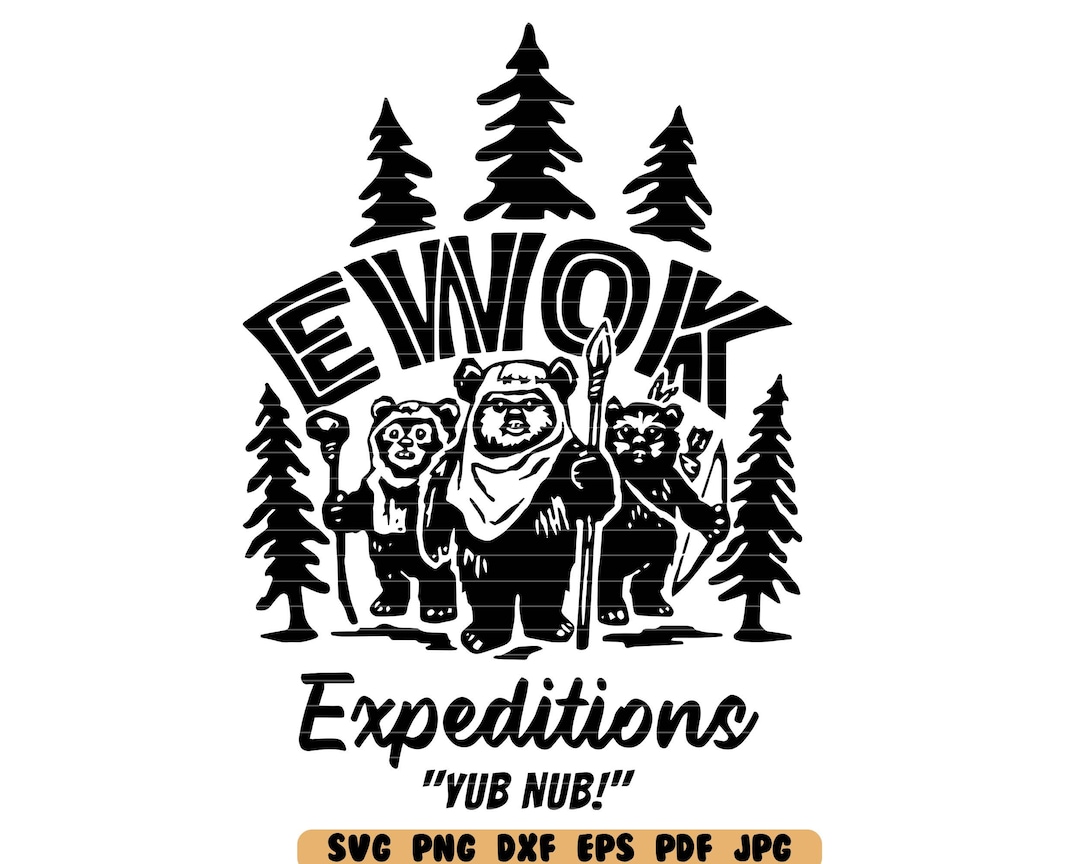 Ewok Expeditions SVG Ewok Expeditions DXF Ewok Expeditions PNG Cut File ...