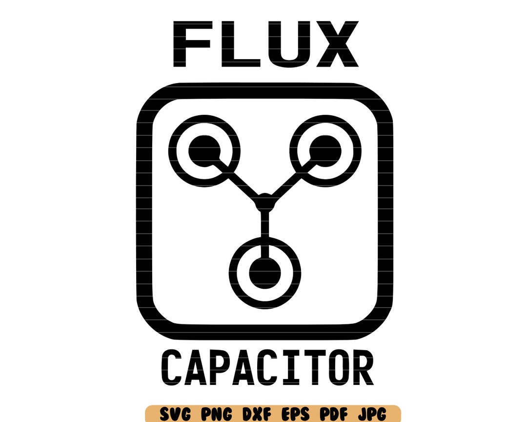 Flux Capacitor SVG Flux Capacitor DXF Flux Capacitor PNG Flux Capacitor ...