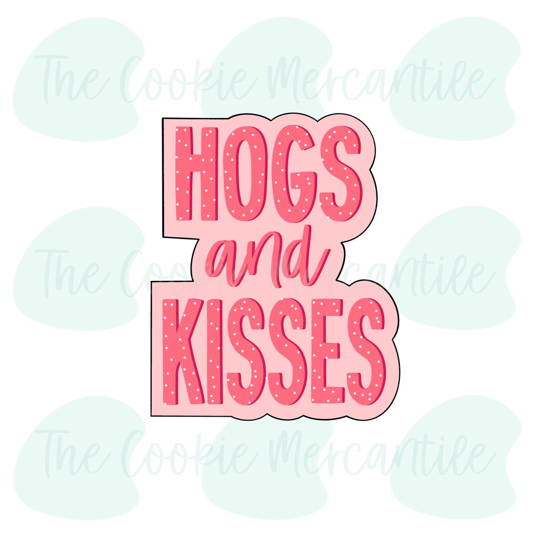 Hogs and Kisses Word Plaque [hog 2 Piece Set] - Cookie Cutter - Etsy