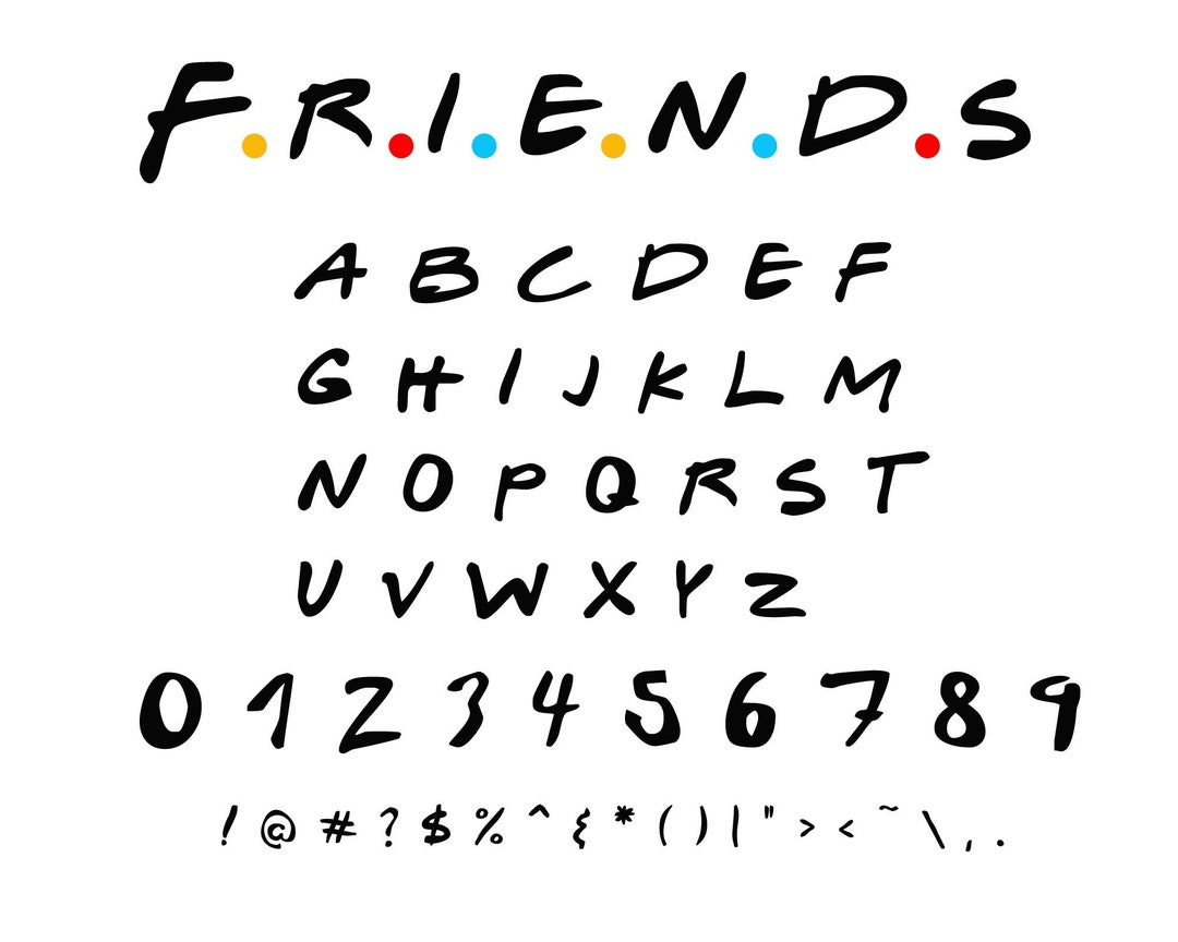 Friends Font, Friends Font Svg, Alphabet Letters, Numbers, Friendship ...