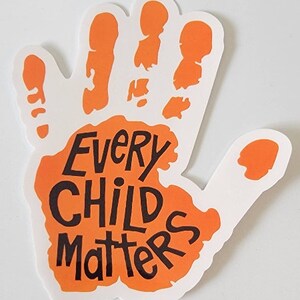 Every Child Matters Car Decal Orange Shirt Day for Residential School ...