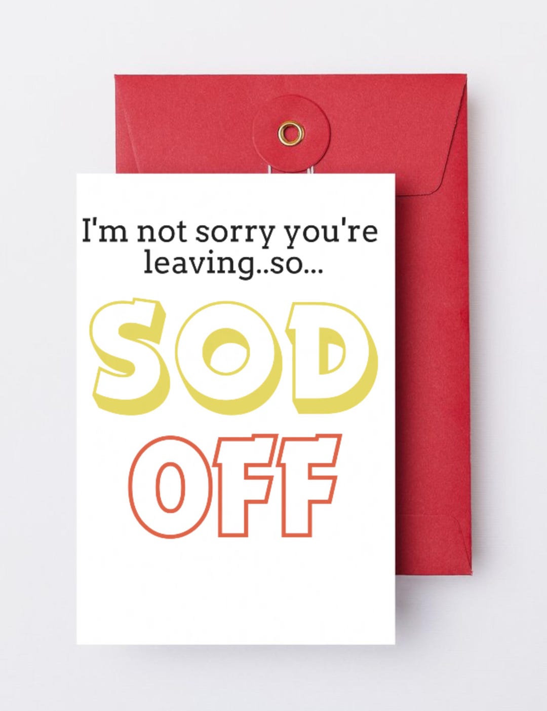 Printable Funny Leaving Card: Sod off - New Job, Retirement (PNG & PDF ...