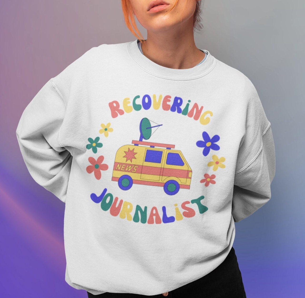 Communication Sweatshirt Funny Recovering Journalist Shirt Funny ...