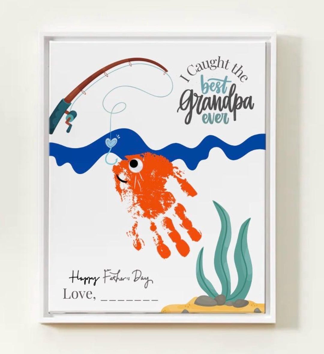 Father’s Day Fish Handprint for Grandpa, I Caught the Best Grandpa ...