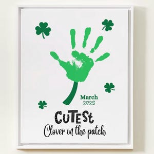 Cutest Clover in the Patch, St Patrick’s Day Handprint Craft, St ...