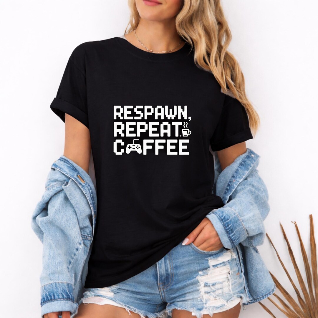 Respawn Repeat Coffee PNG | Gamer T-shirt Design | Digital Download ...