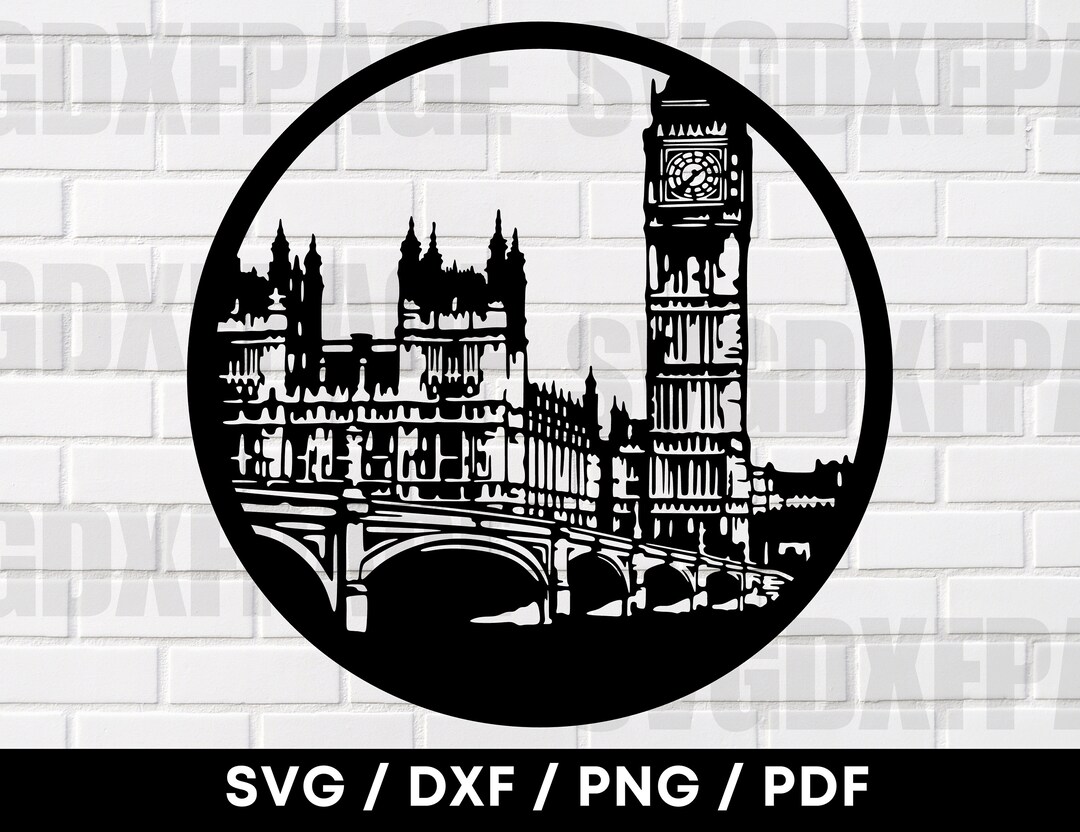 Big Ben Parliament SVG PNG Dxf, Big Ben Svg, Big Ben Svg, Dxf Files for ...