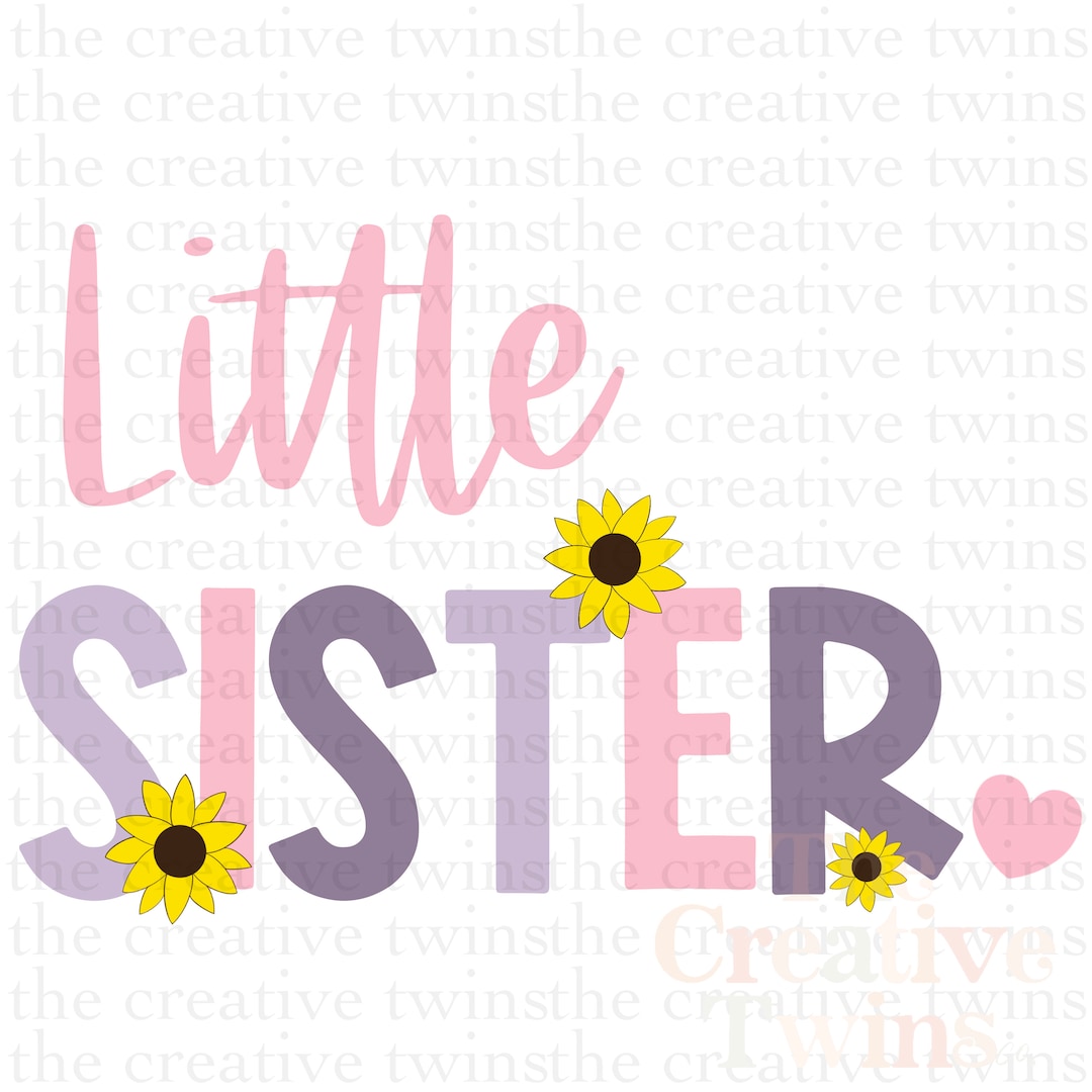 Little Sister Sunflower PNG Digital Design | Sublimation Design ...