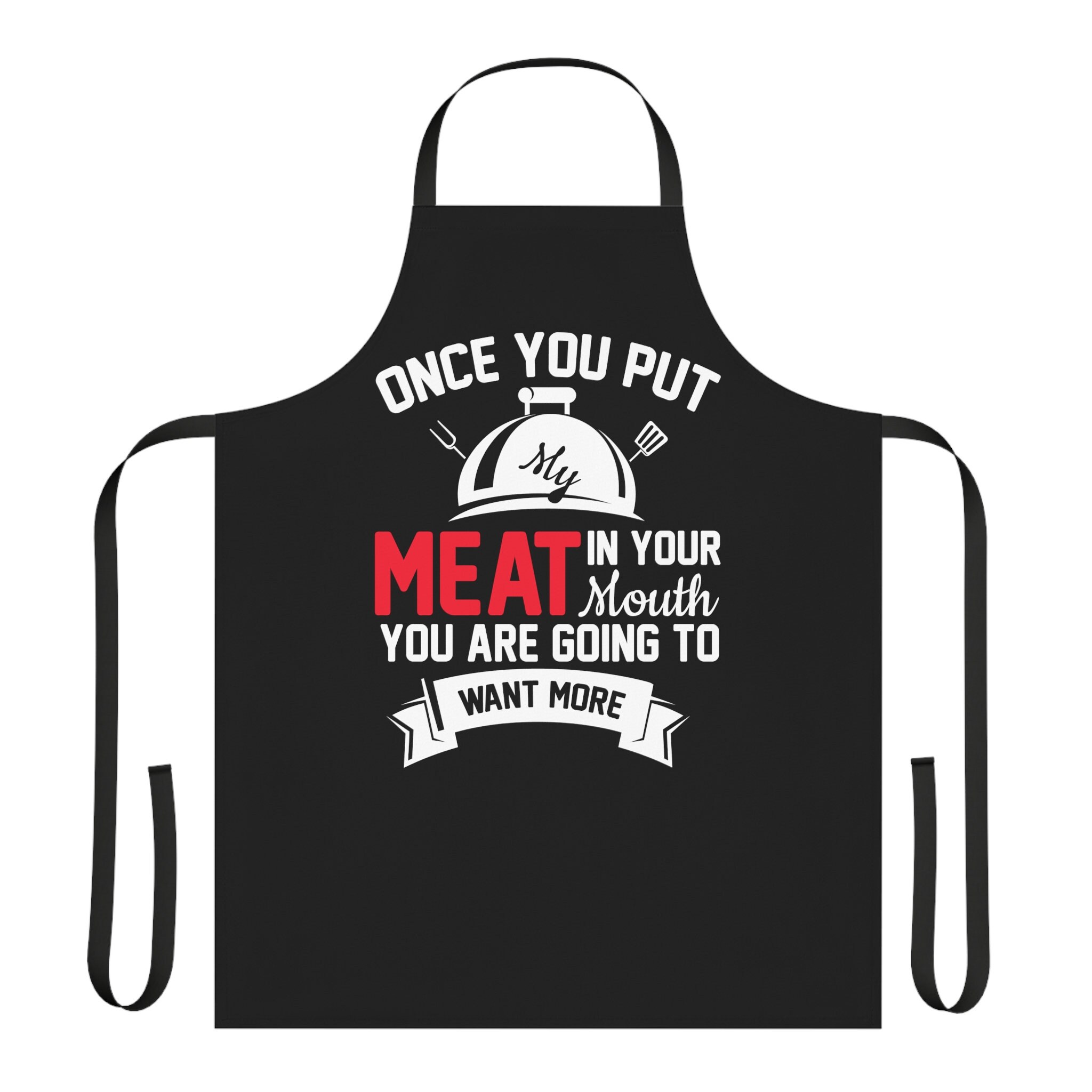 Funny Apron Personalized Apron BBQ Apron Meat in Your Mouth Custom ...