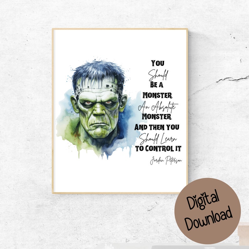 Be A Monster, Quote by Jordan Peterson, Instant Download High Quality ...