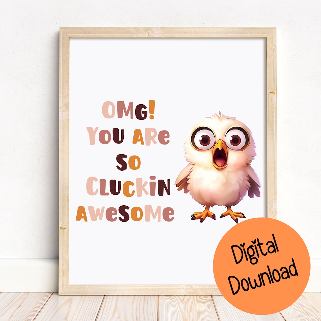 OMG You Are so Cluckin Awesome, Funny Chicken/hen Instant Download High ...