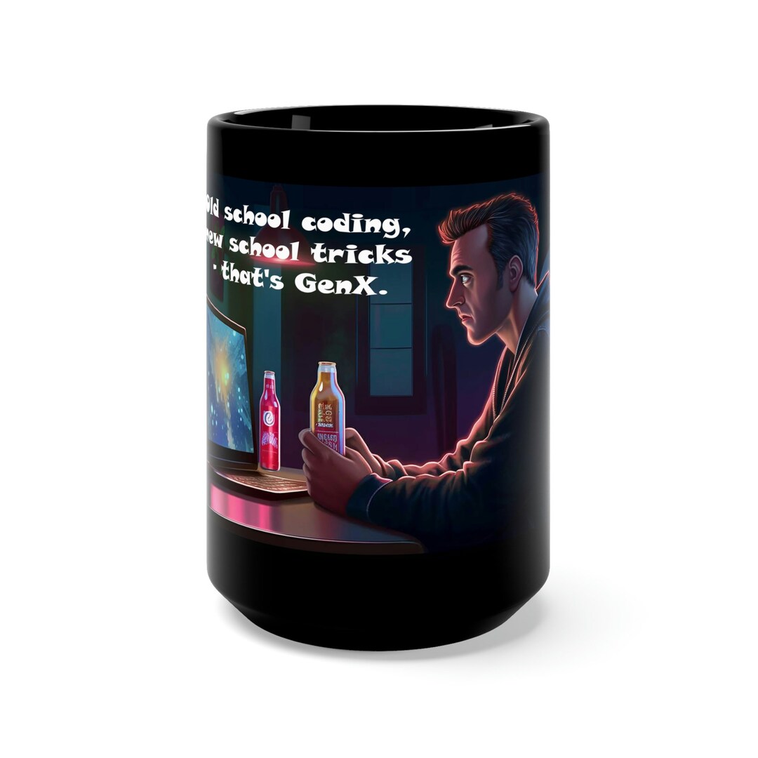 Old School Coding New School Tricks That's Genx 15oz - Etsy