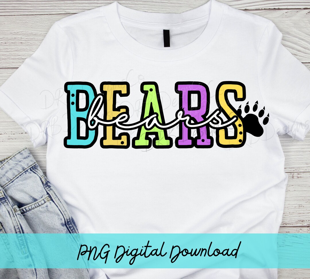 Bears Colorful PNG Go Bears PNG School Spirit Team Mascot PNG Bear ...