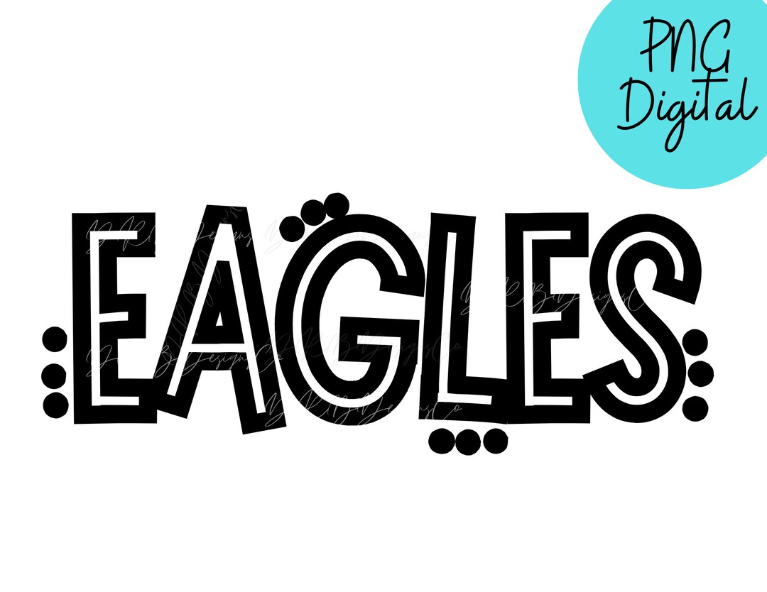 Eagles School Spirit PNG , Team Mascot Doodle Text PNG Sublimation ...