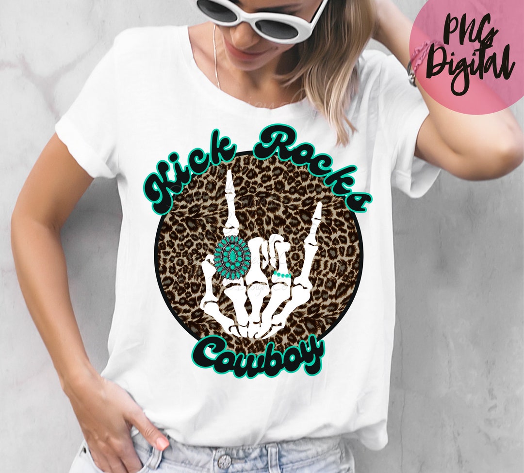 Kick Rocks Cowboy PNG Western Skeleton Hand PNG Turquoise Jewelry - Etsy