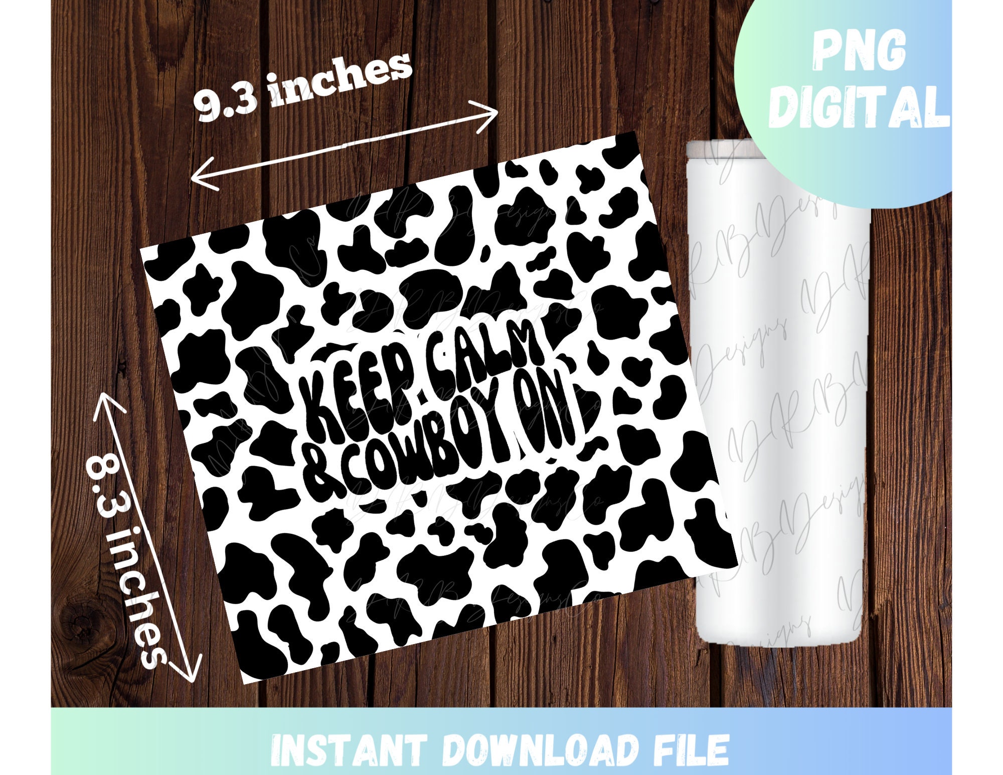 Keep Calm and Cowboy on Cow Print Tumbler Wrap PNG Digital Download ...