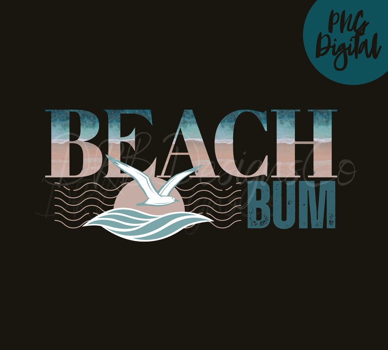 Beach Bum PNG Ocean Sand Sea PNG Sublimation Digital Design - Etsy
