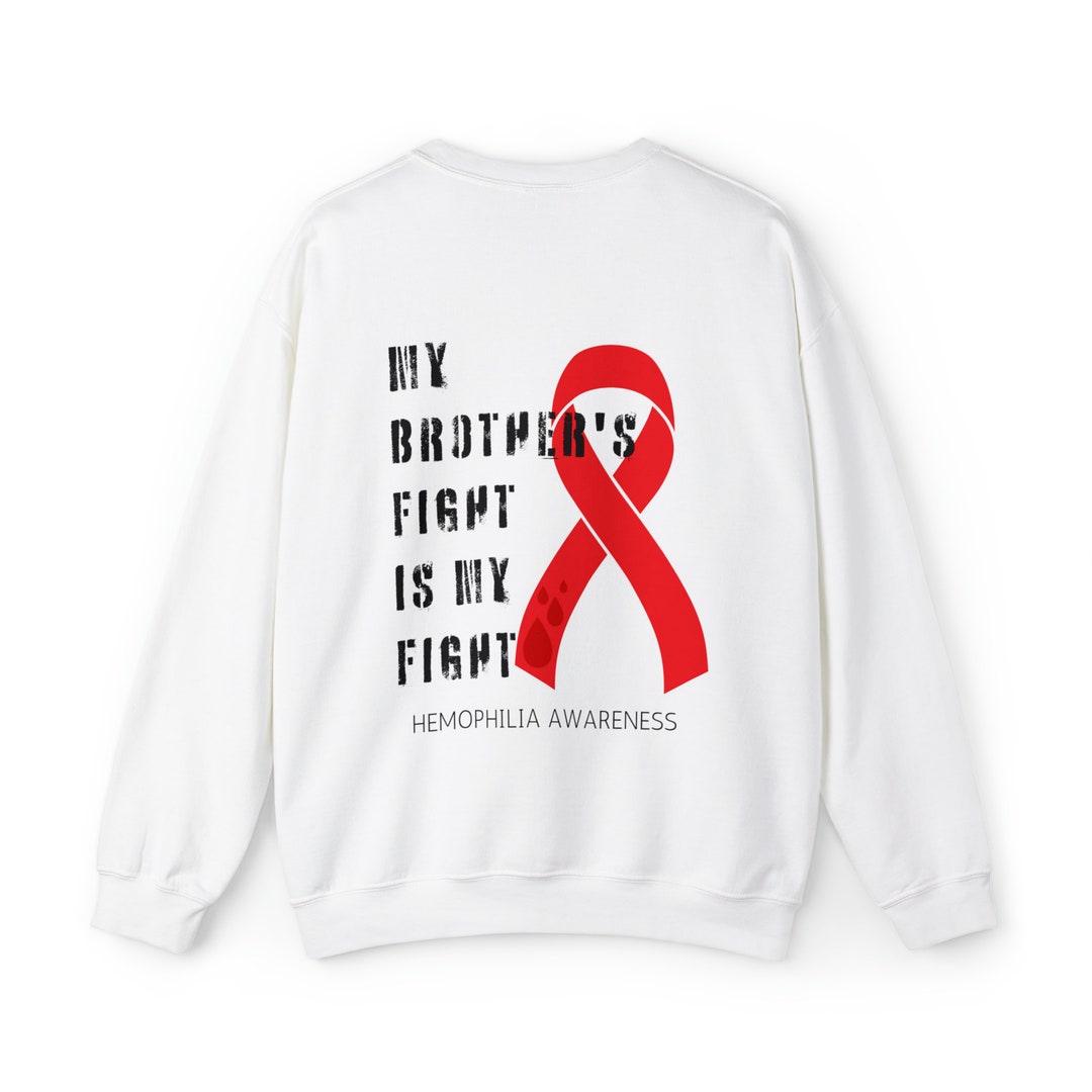 Hemophilia Awareness Brother's Fight is My Fight Crewneck - Etsy