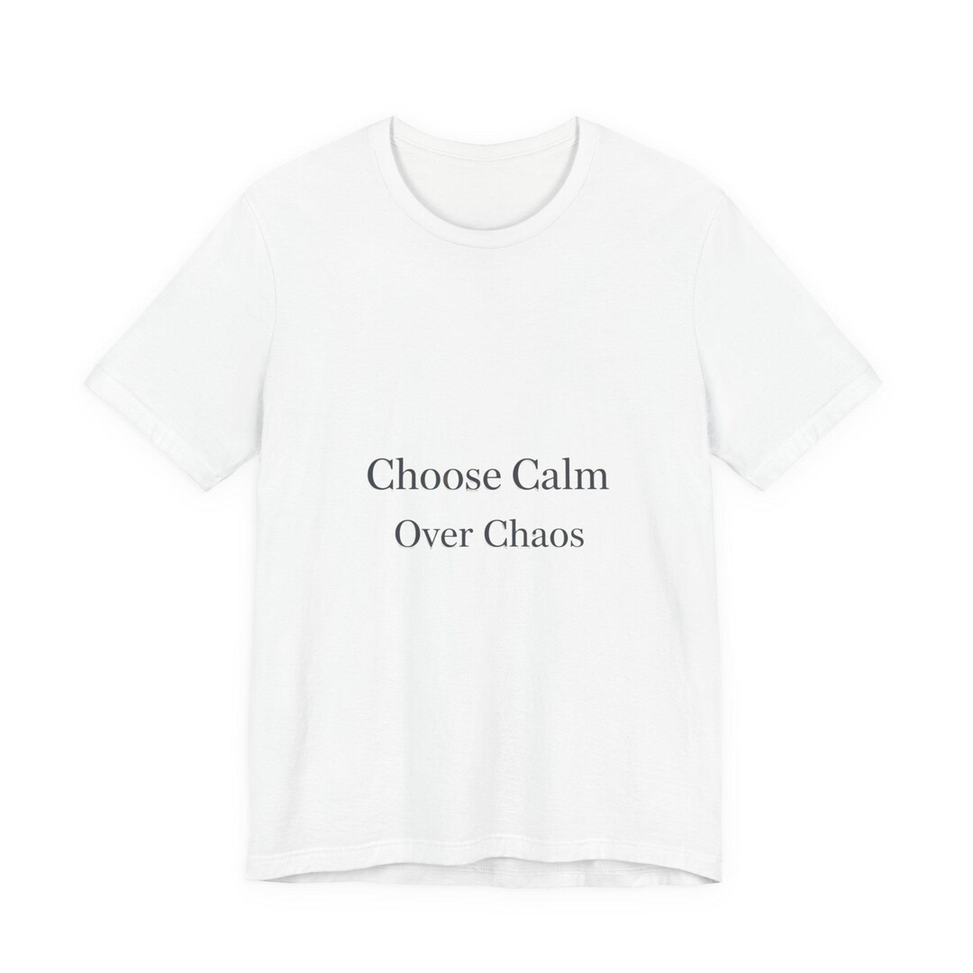 Choose Calm Over Chaos Tee | Anti Hustle Shirt, Rest Allowed Design - Etsy