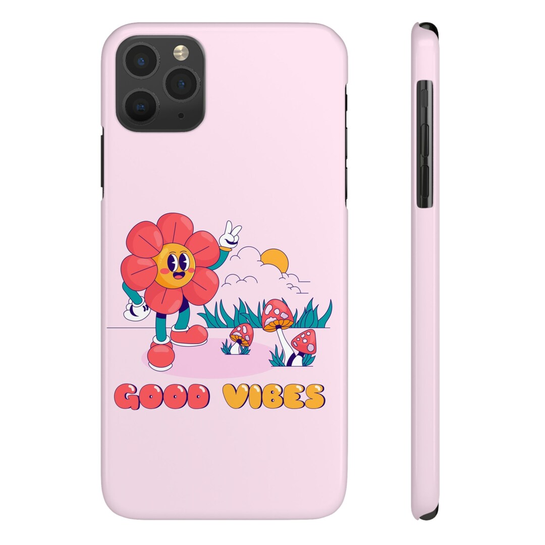 Good Vibes Happy Flower | Slim Phone Case | iPhone Case iPhone 14 13 12 ...