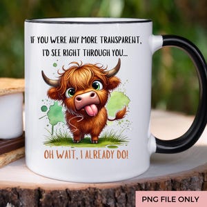 Baby Cow PNG, Funny Sarcastic Cow Coffee Mug, Cute Cow Sublimation ...