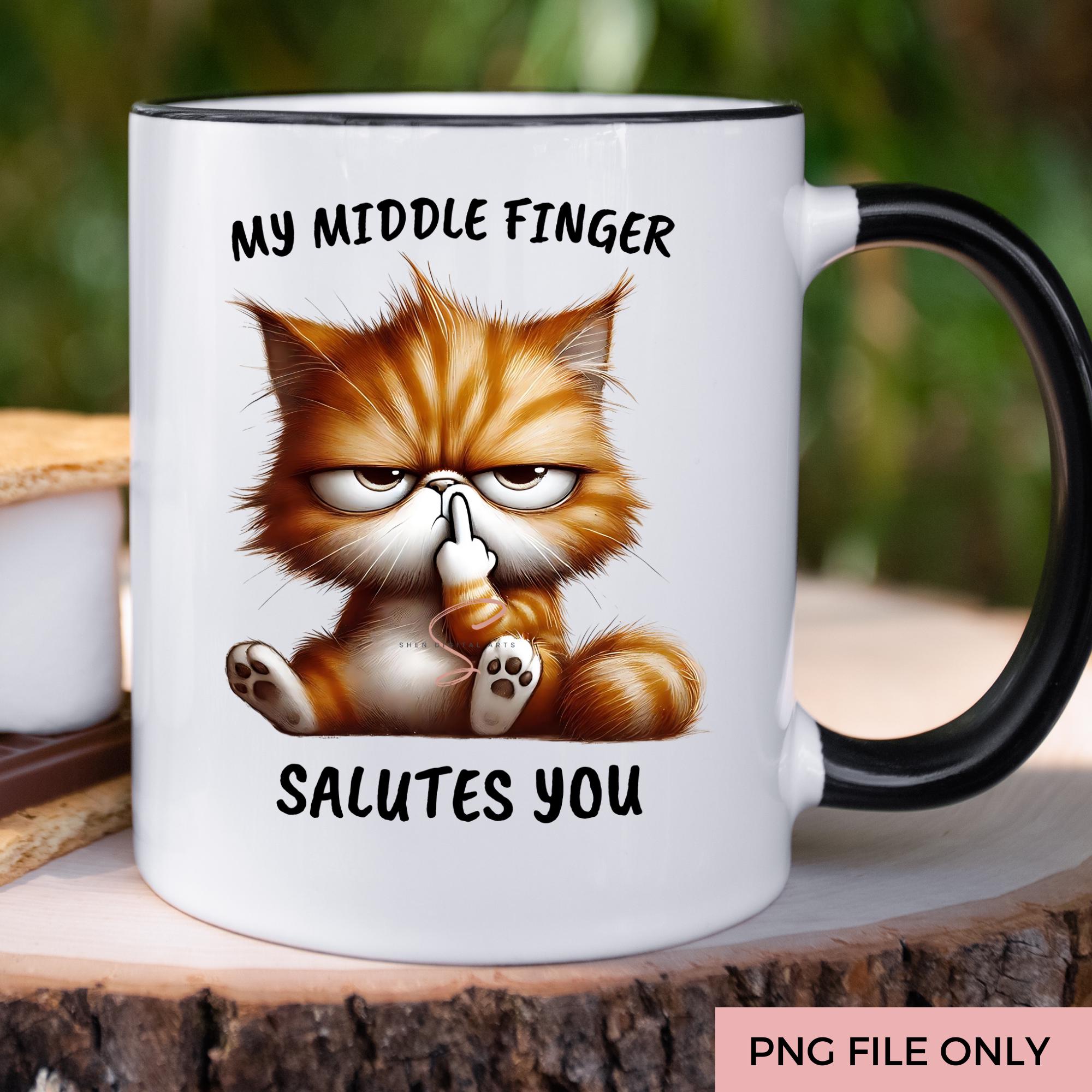 Grumpy Cat PNG, Sarcastic Cat Coffee Mug Png, Funny Quotes Sublimation ...