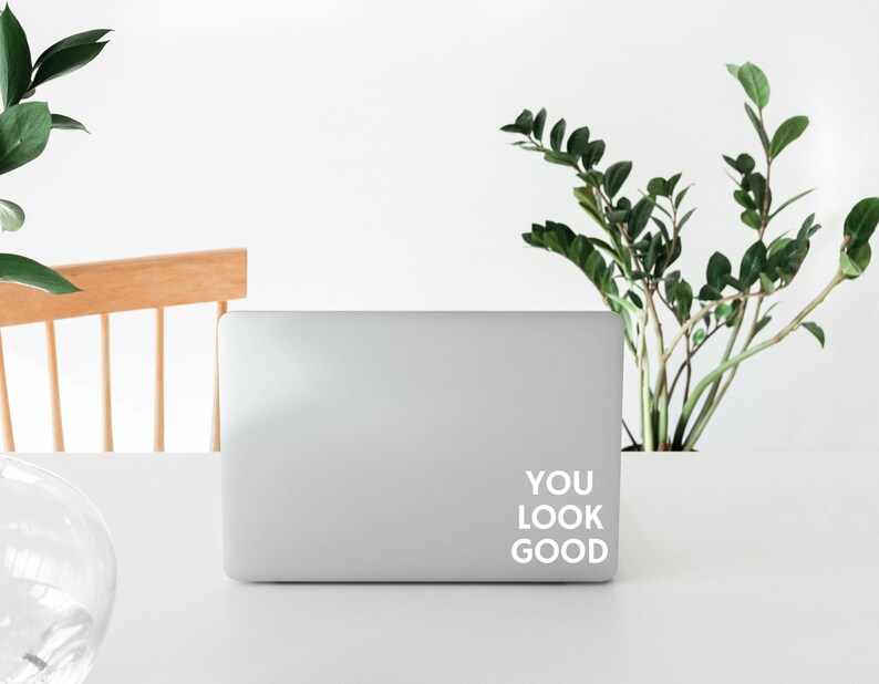 You Look Good Decal Car Accessory Window Laptop Sticker Trendy - Etsy