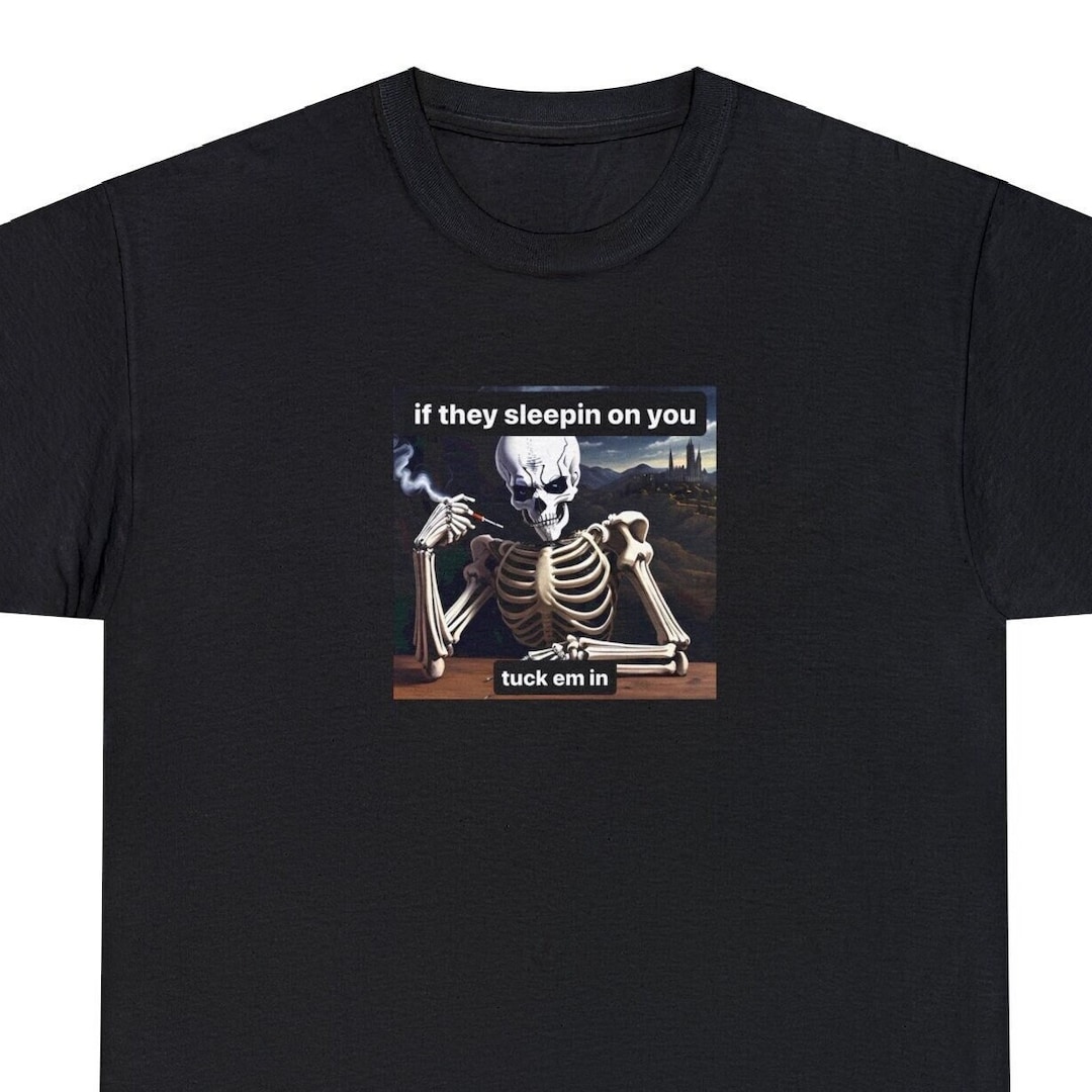 Sleeping on You Tuck Them in Meme Shirt, Raunchy Dirty Tee, Twitter ...