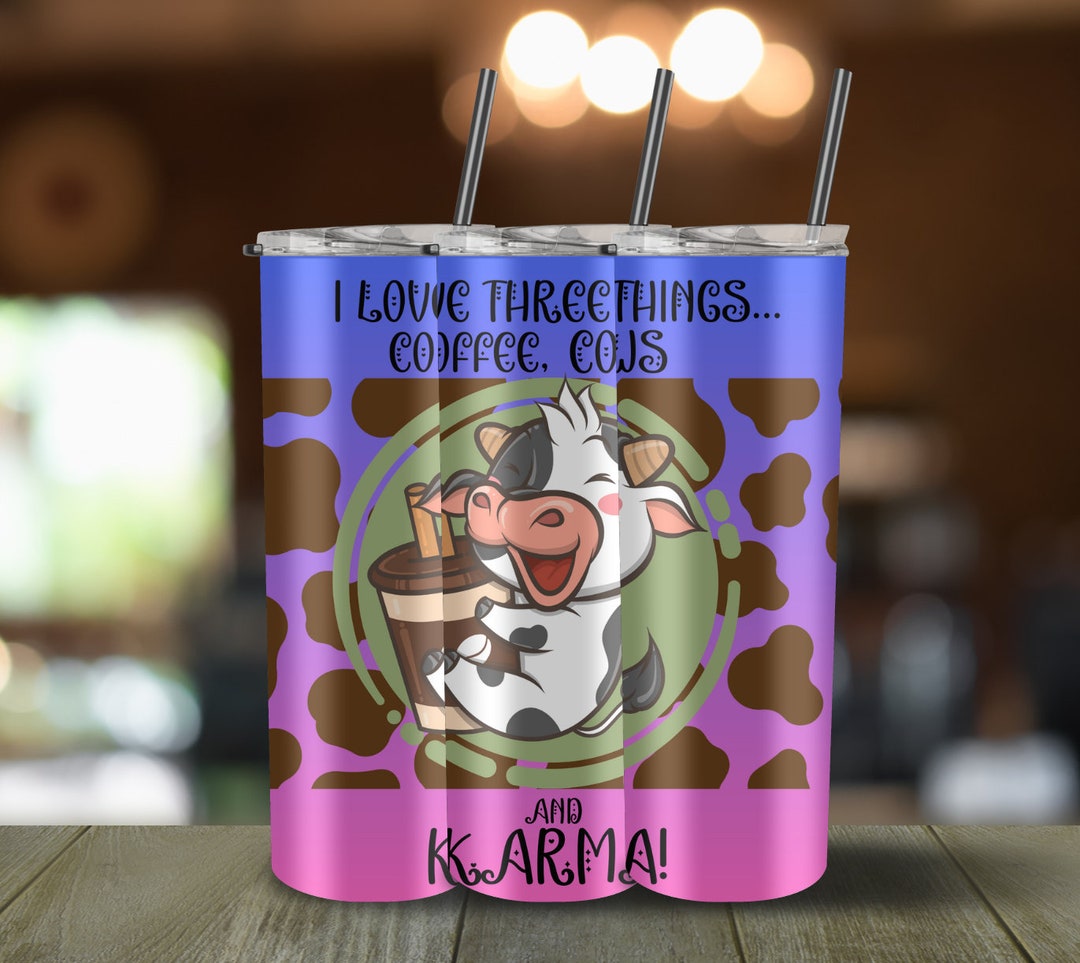 Coffee, Cows and Karma Tumbler Wrap - Etsy