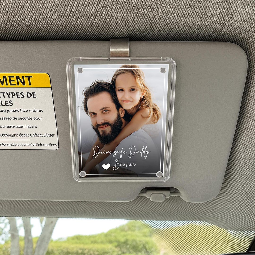 Custom Dad Sun Visor Clip, Drive Safe Dad Photo Frame Car Visor Clip ...