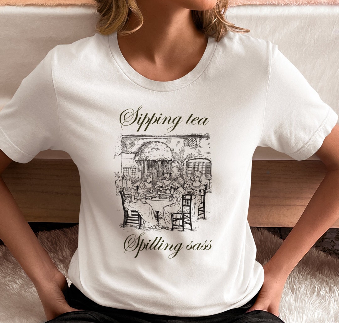 Sipping Tea Spilling Sass Cottagecore Shirt, Vintage Shirt, Funny Shirt ...