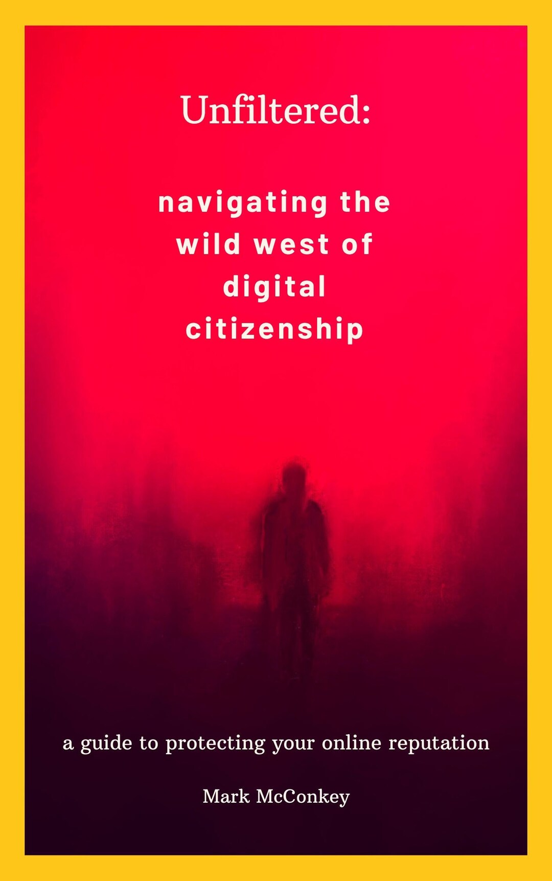 Unfiltered: Navigating the Wild West of Digital Citizenship - Protect ...