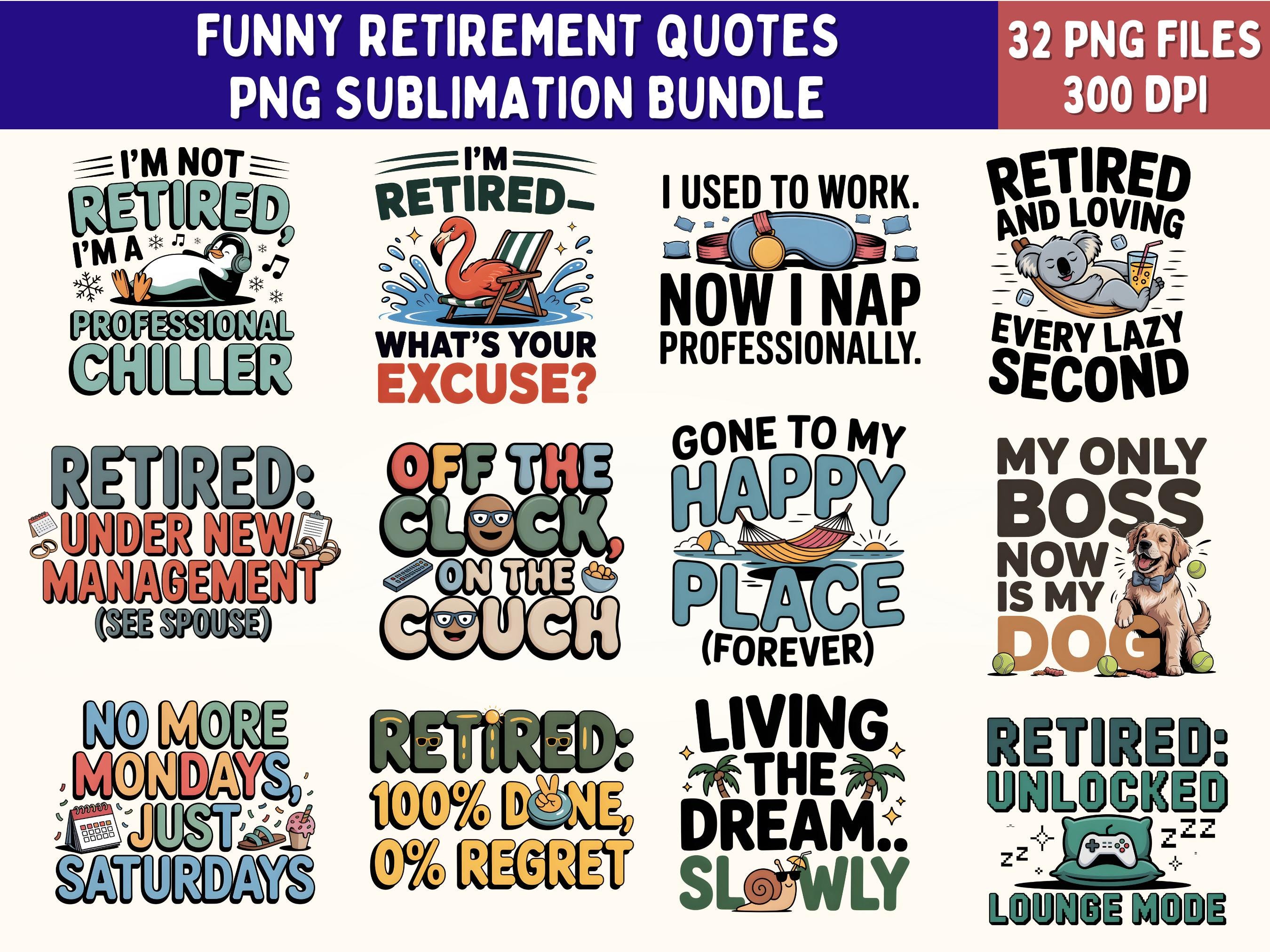 Funny Retirement Quotes PNG Bundle: Sarcastic Designs (digital Download ...