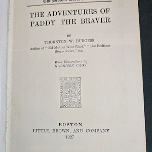 The Adventures of Paddy the Beaver by Thornton W. Burgess Published ...