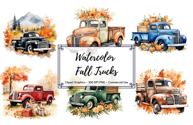 Watercolor Fall Trucks Clipart - Vintage Trucks Autumn Clipart - PNG ...