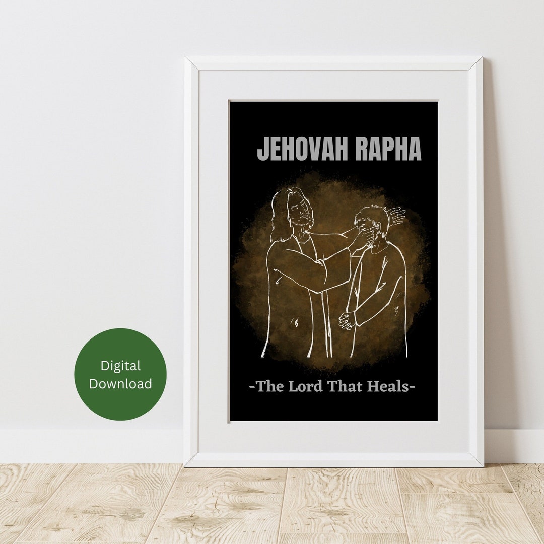 Jehovah Rapha the Lord That Heals Christian Art Print, Names of God ...