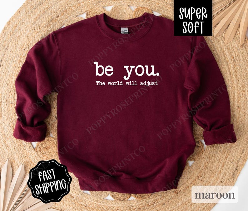 Be You Sweatshirt for Women, Motivational Crewneck Women's Sweater ...