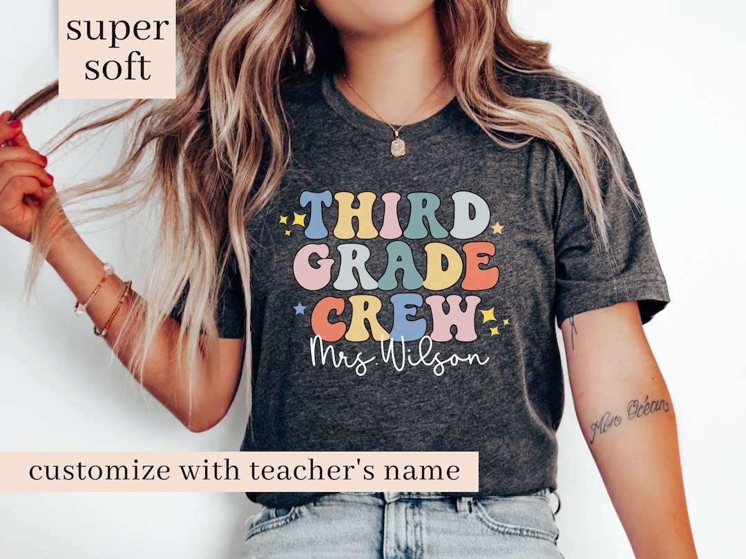 Custom Third Grade Crew T-shirt, Third Grade Teacher Shirt, 3rd Grade ...