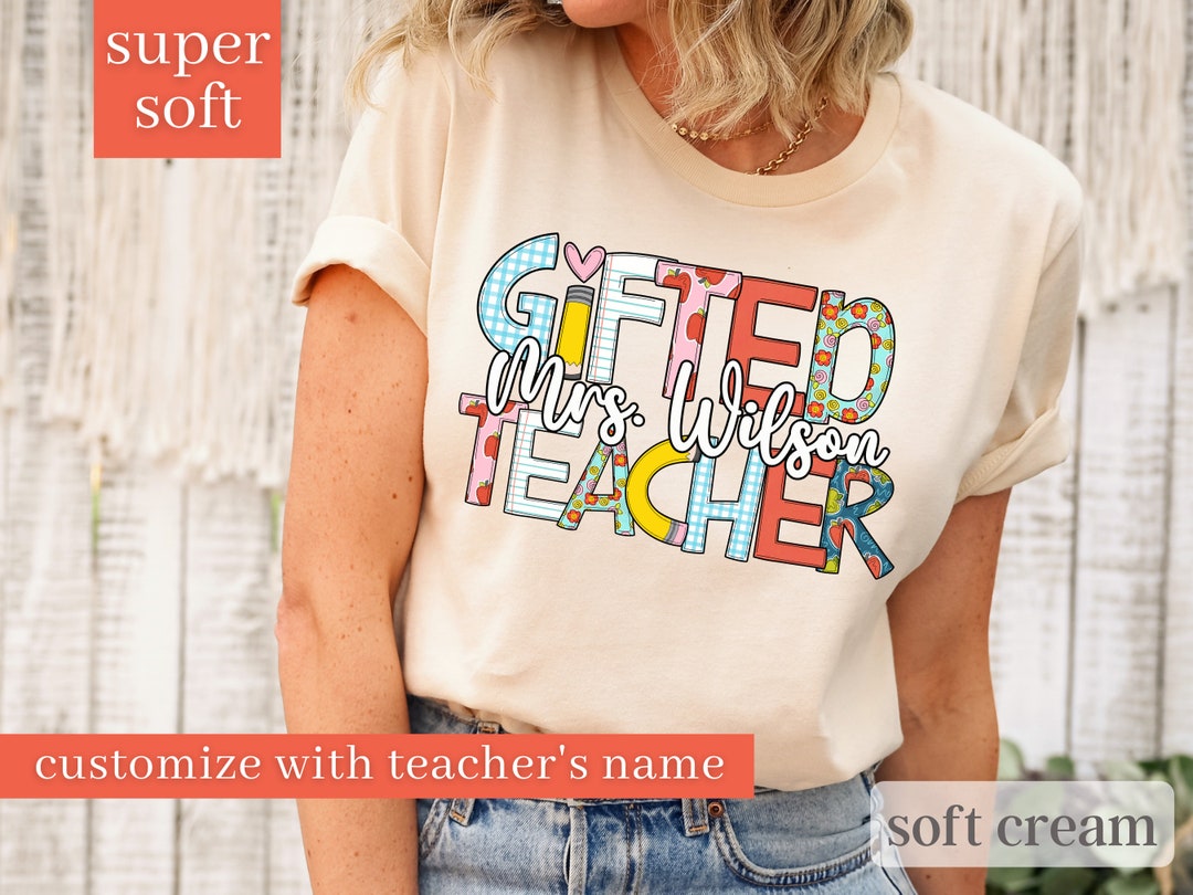 Gifted Teacher Shirt, Gifted Teacher Gift, Back-to-school Shirt ...