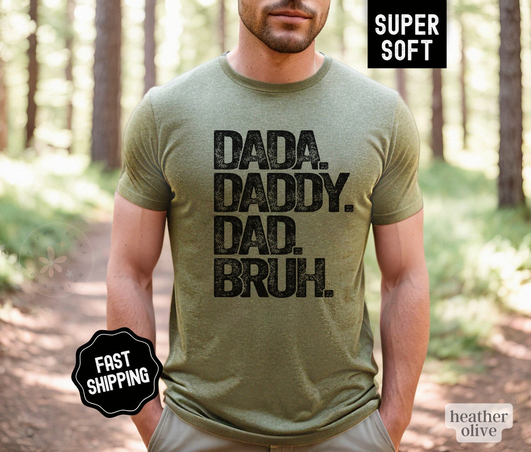 Dada Daddy Dad Bruh Shirt for Dad, Fathers Day Tshirt, Fathers Day Gift ...