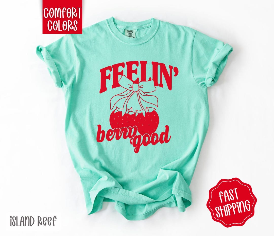 Feelin' Berry Good Shirt Comfort Colors, Cute Strawberry Bow Tshirt ...