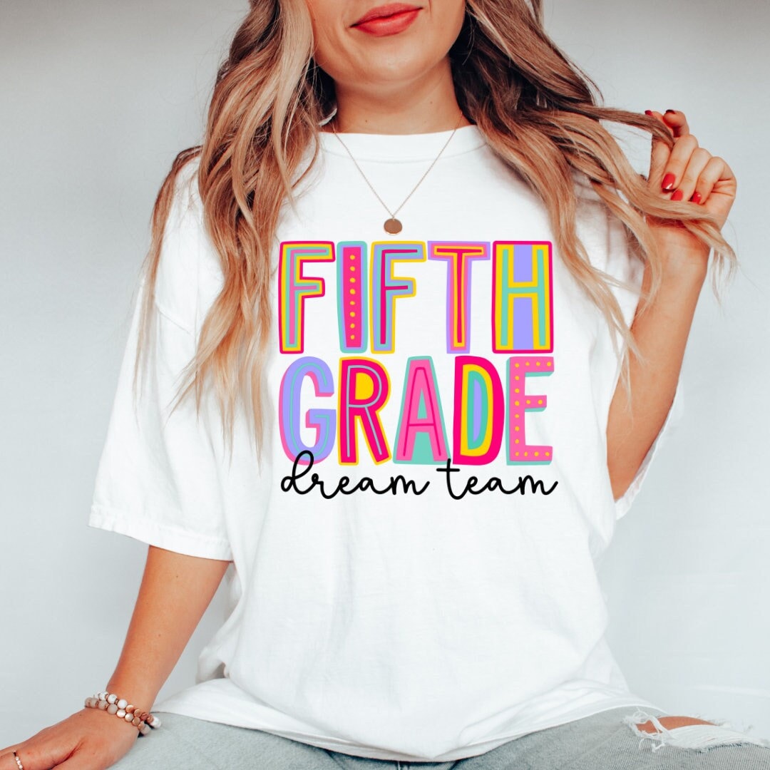 Fifth Grade Dream Team T-shirt, Fifth Grade Teacher Shirt, Teacher Team ...