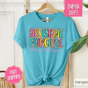 Custom Assistant Principal T Shirt , Teacher's Day Gift , Custom Gift ...