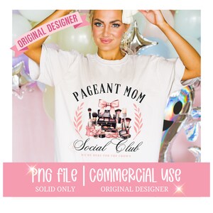Pageant Mom Png, Pageant Mama Png, Pageant Mom Social Club Png, Pageant ...
