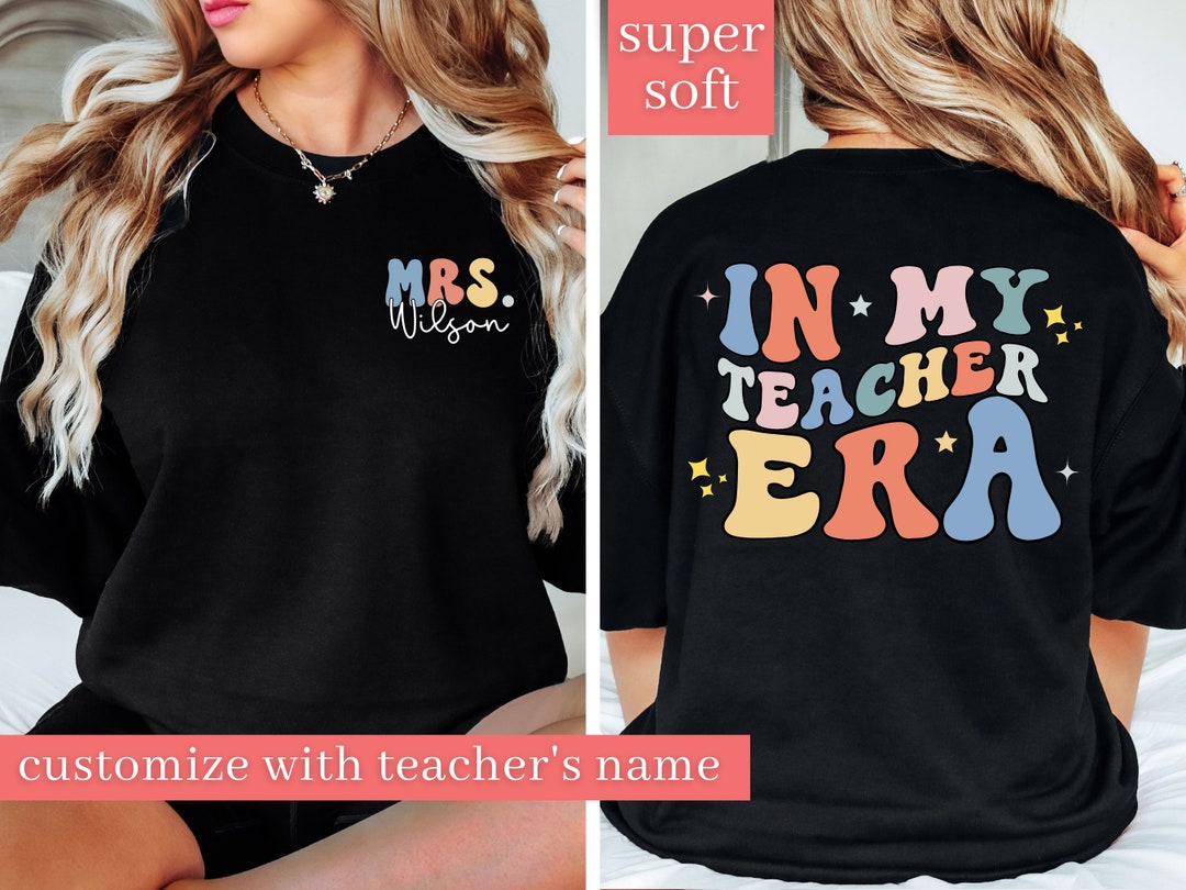 In My Teacher Era Shirt, Custom Teacher Shirts, Back to School Shirts ...